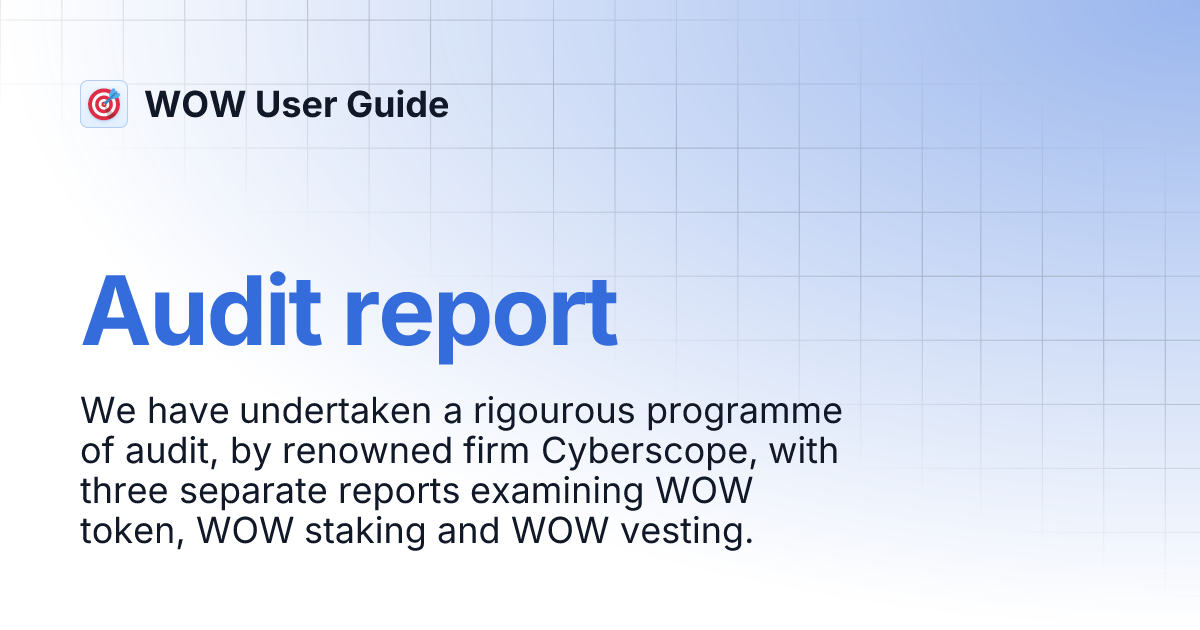 Audit report | WOW User Guide