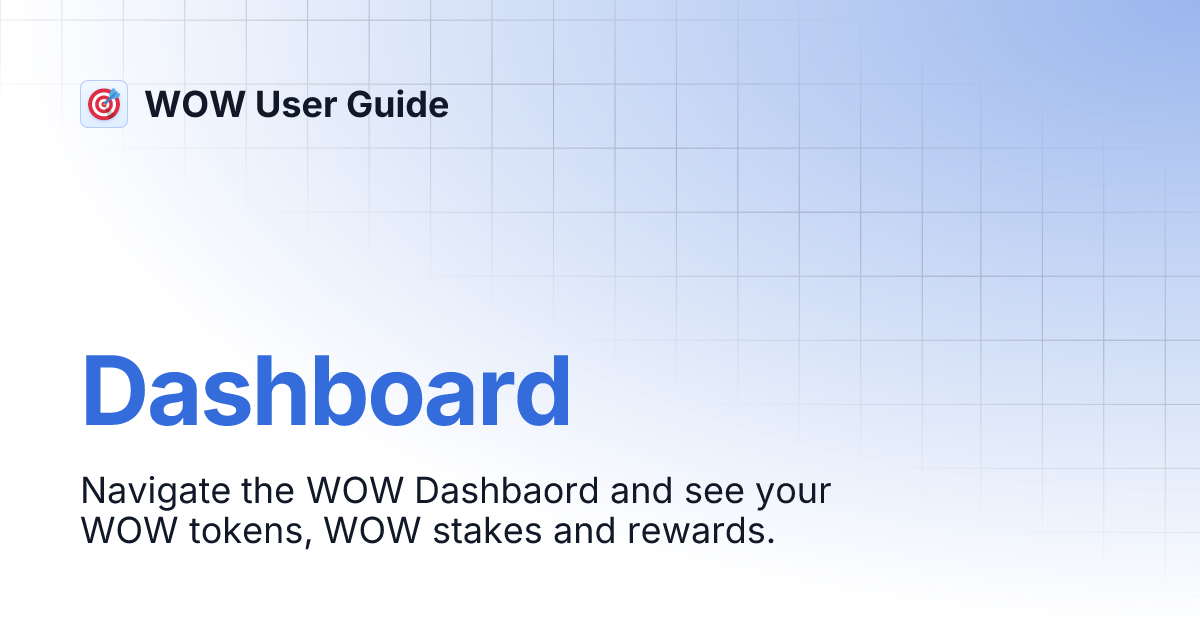 Dashboard | WOW User Guide